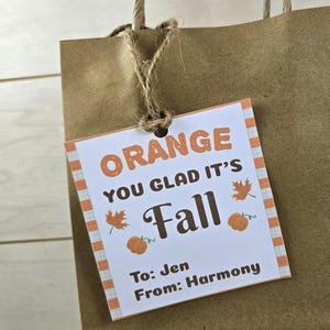 Digital Gift Tag, Fall Gift Tag, Orange You Glad It's Fall Note Tag ...