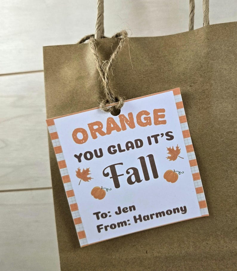 Digital Gift Tag, Fall Gift Tag, Orange You Glad It's Fall Note Tag ...