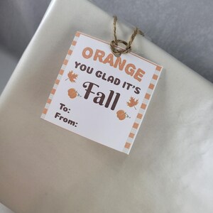 Digital Gift Tag, Fall Gift Tag, Orange You Glad It's Fall Note Tag ...