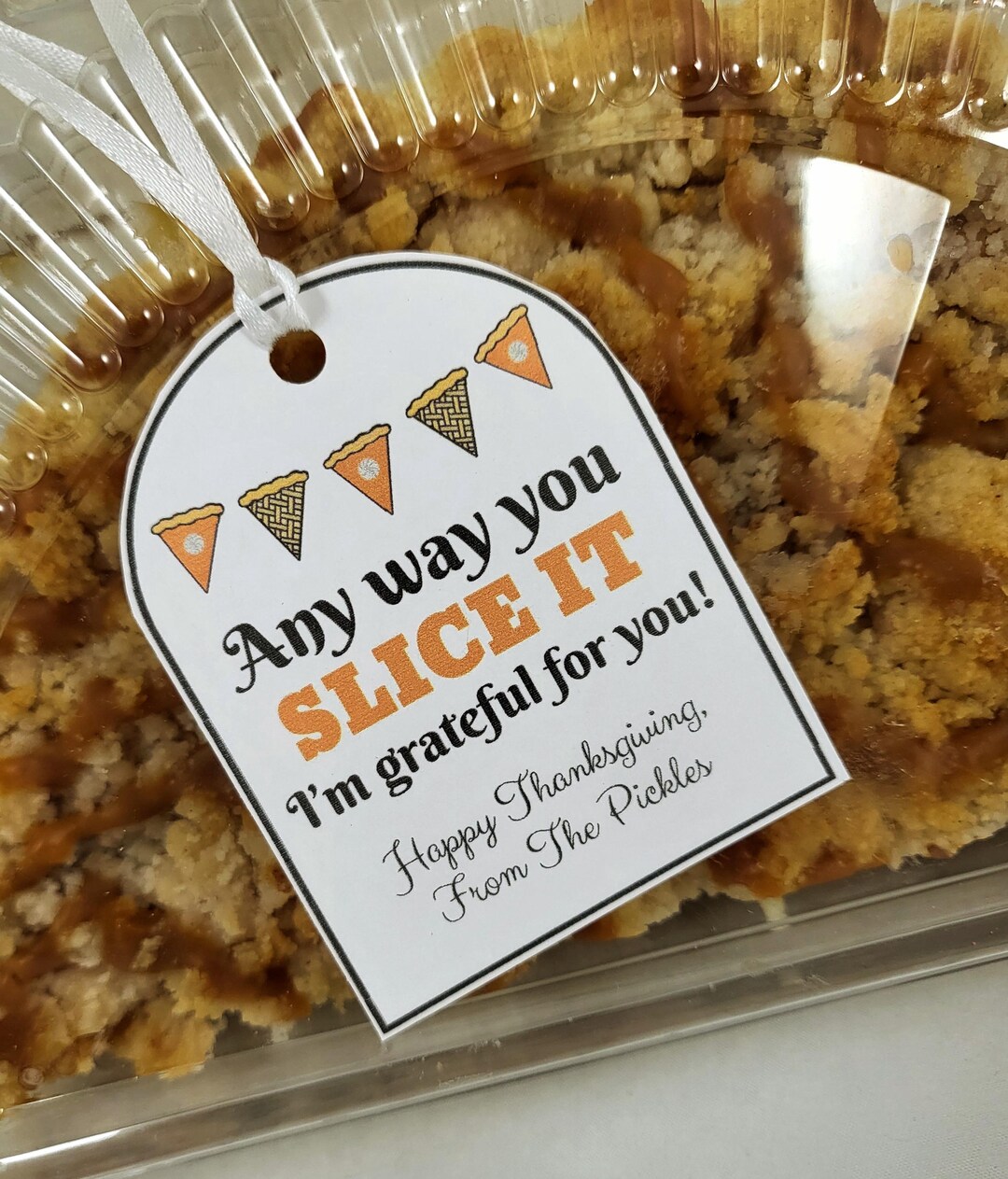 Digital Gift Tag, THANKSGIVING Gift Tag, Any Way You Slice It I'm ...