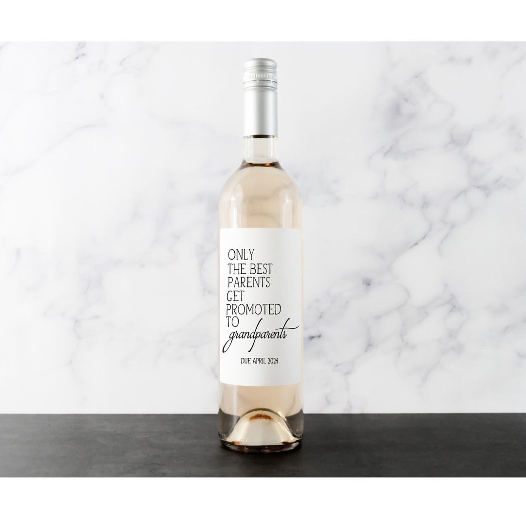 Baby Announcement Wine Labels, Only the Best Parents Become ...
