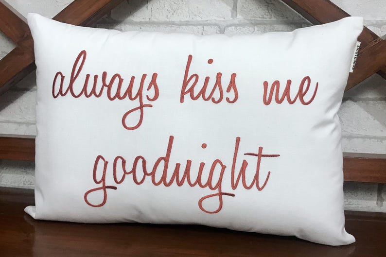 Personalized Always Kiss Me Goodnight Custom Pillow Wedding Pillow ...