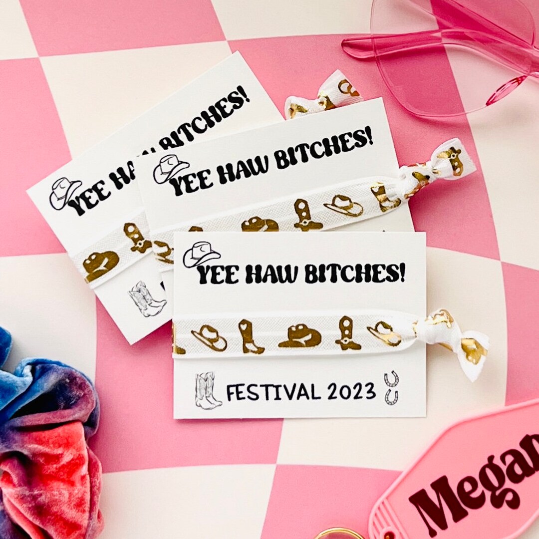 Festival Hair Tie Girls Trip Gifts Yee Haw Bitches Country Western ...