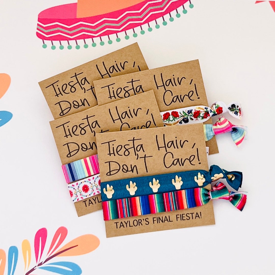 FIESTA Hair Don’t Care Hair Tie Favors | Bachelorette Fiesta Themed ...