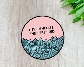 Nevertheless She Persisted | Etsy