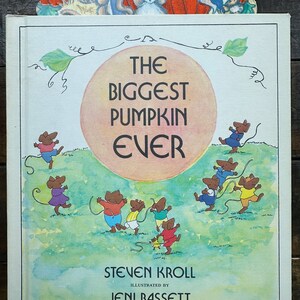 The Biggest Pumpkin Ever by Steven Kroll ~ Weekly Reader Children's ...