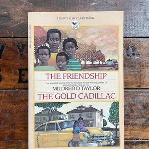 The Friendship & the Gold Cadillac by Mildred D. Taylor ~ A Bantam ...