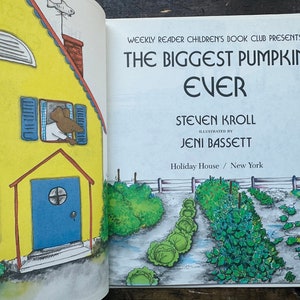 The Biggest Pumpkin Ever by Steven Kroll ~ Weekly Reader Children's ...