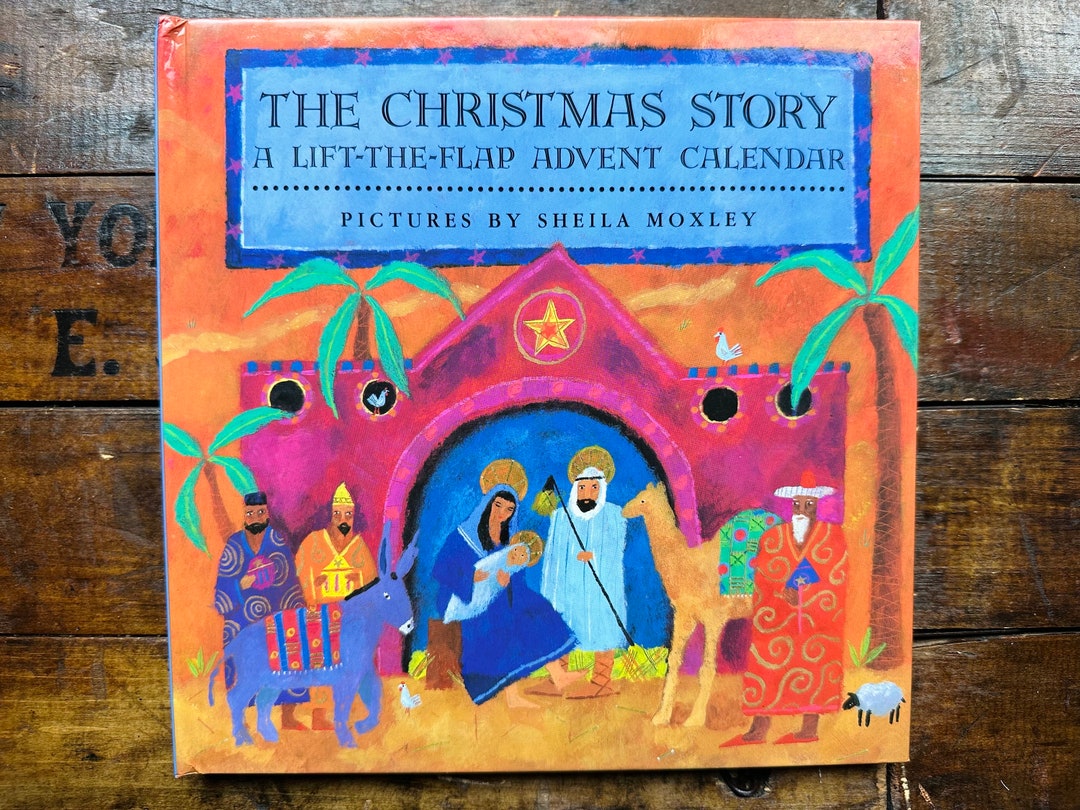 The Christmas Story - A Lift-the-flap Advent Calendar, by Sheila Moxley ...