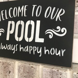 Welcome to Our Pool, It's Always Happy Hour, Summer Decor, Pool Sign ...
