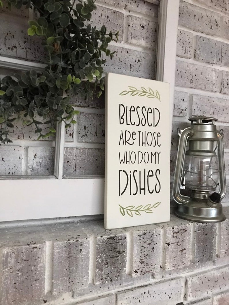 Blessed Are Those//Who Do My Dishes//Farmhouse Sign//Kitchen | Etsy