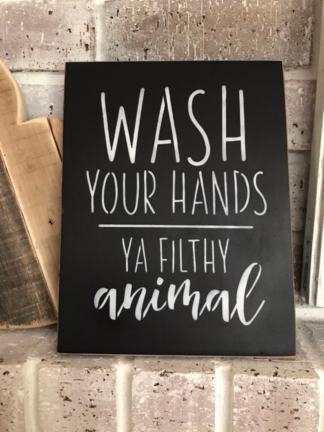 Wash Your Hands Ya Filthy Animal~hand Painted Wood Sign~bathroom Sign ...