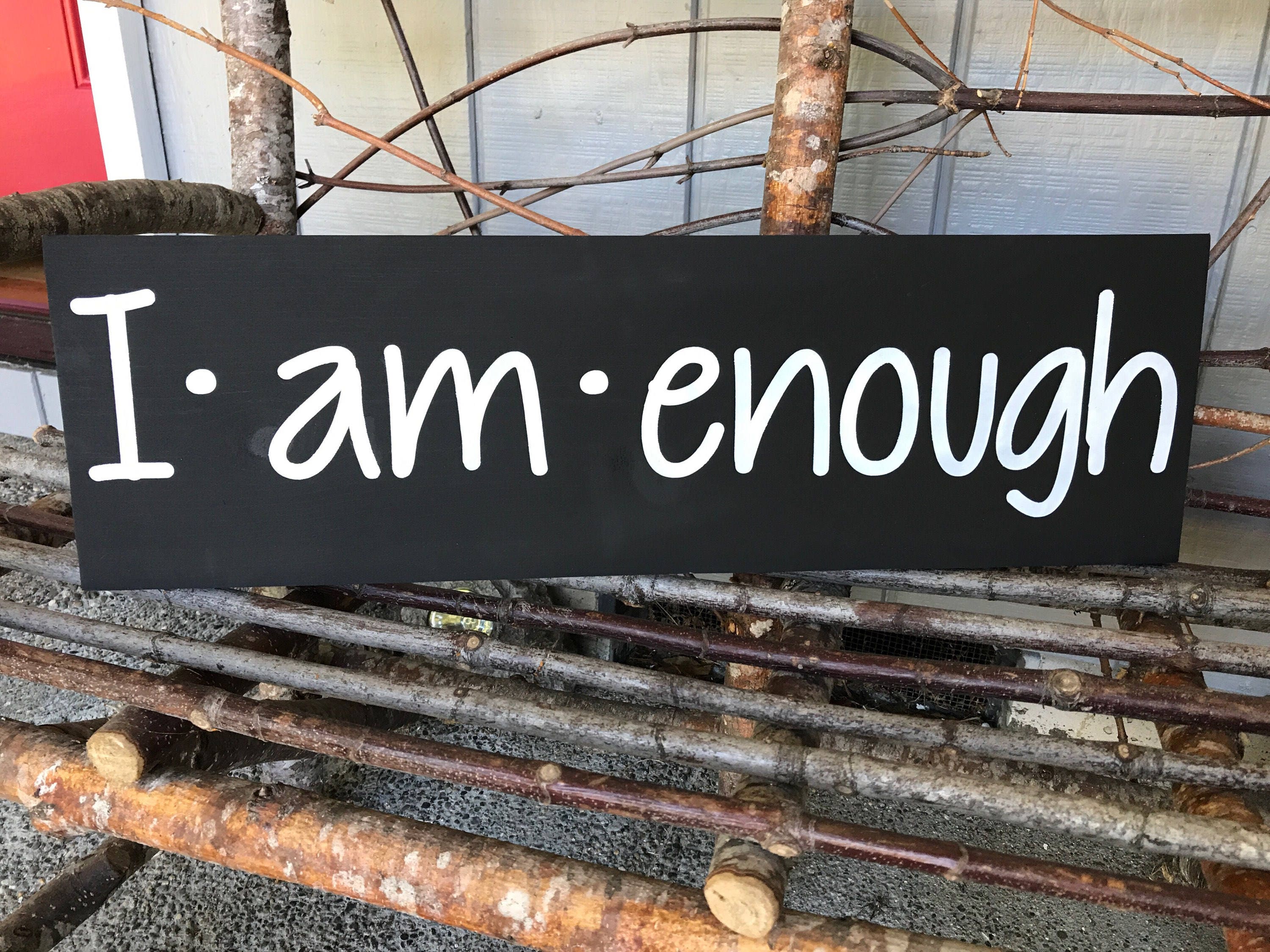 I.am.enough/hand Painted/wood Sign/home Decor/inspiration/6" X 18 ...