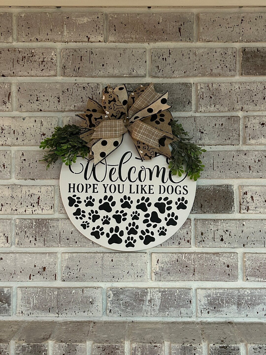 Welcome Door Hanger/ Welcome Hope You Like Dogs/ Front Door Decor/ Door ...