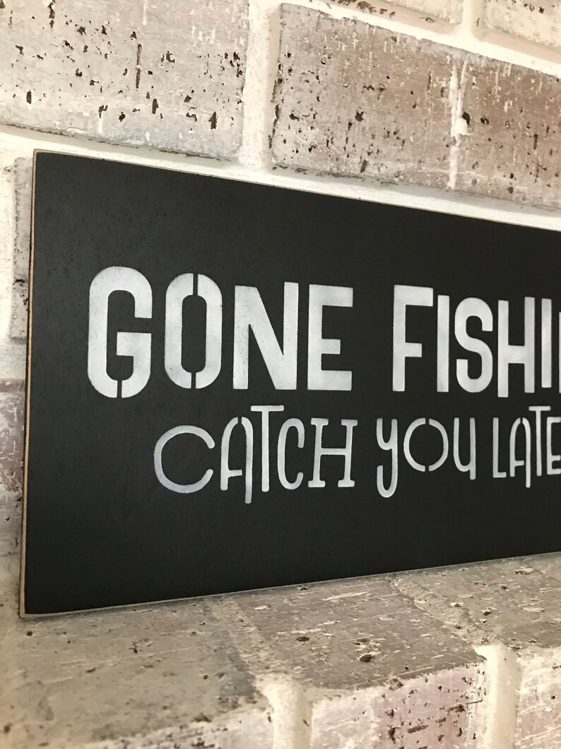 Gone Fishing Catch You Later Sign/hand Painted/wood Sign/fishing Sign ...