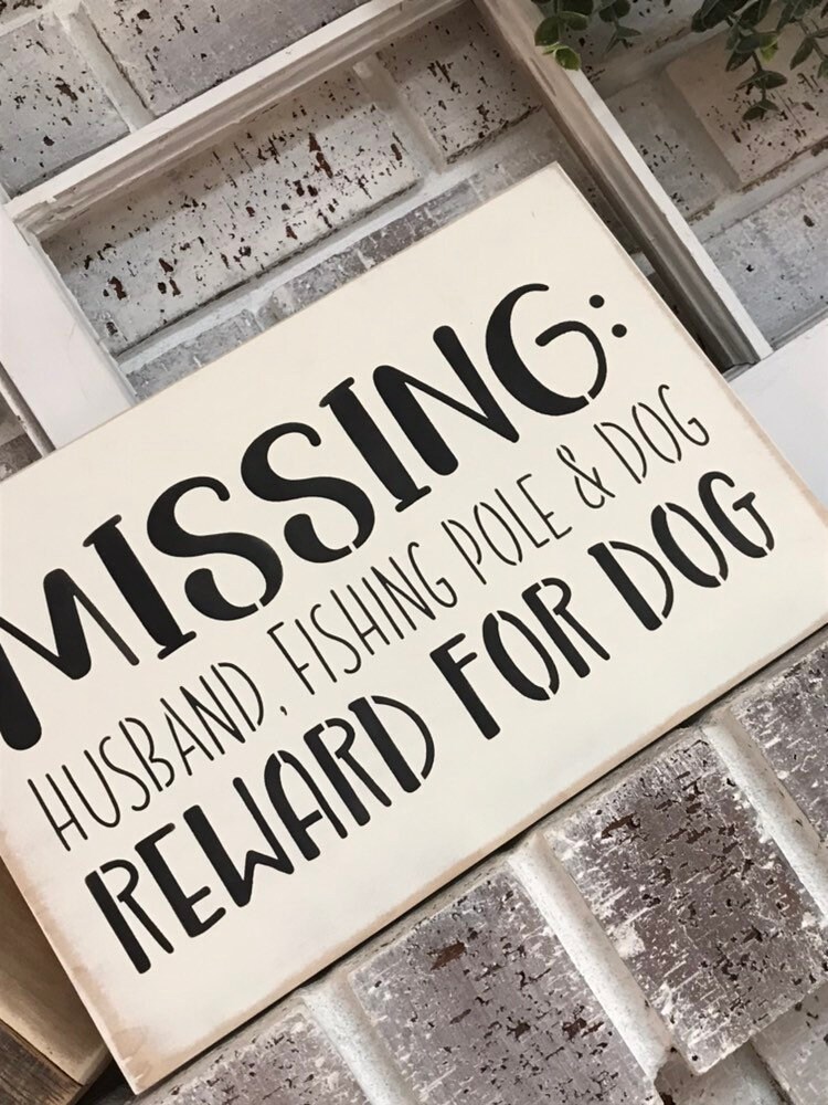 Missing Husband Sign//wood Sign//fishing Pole & Dog//reward//home Decor ...