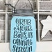 Mason Jar Canning Jar Sign/grab Your Balls Its Canning Season/canning ...