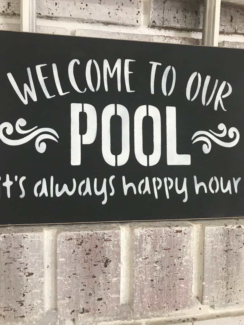 Welcome to Our Pool, It's Always Happy Hour, Summer Decor, Pool Sign ...