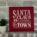 SANTA CLAUS is Coming to Town/hand Painted/ Christmas Sign/santa Sign ...
