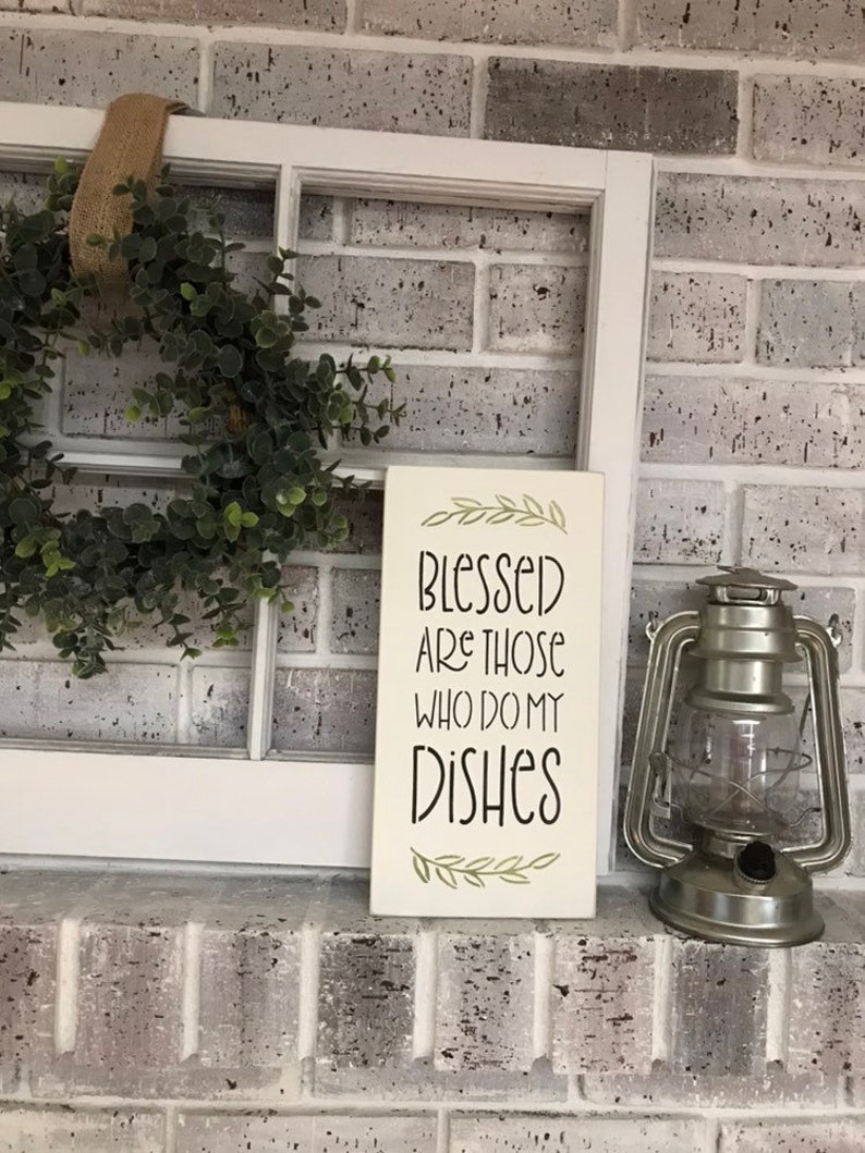 Blessed Are Those//who Do My Dishes//farmhouse Sign//kitchen - Etsy
