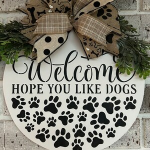 Welcome Door Hanger/ Welcome Hope You Like Dogs/ Front Door Decor/ Door ...