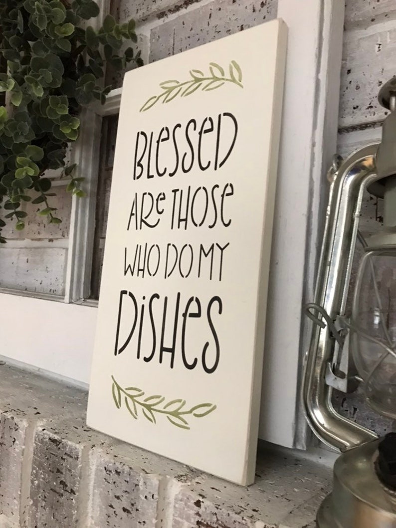 Blessed Are Those//who Do My Dishes//farmhouse Sign//kitchen - Etsy