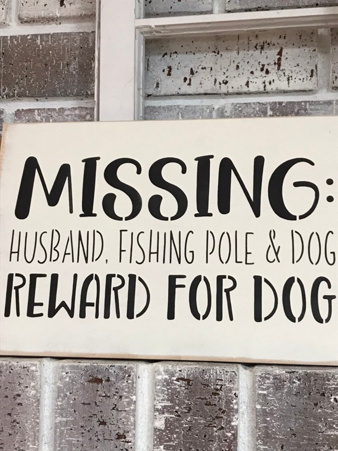 Missing Husband Sign//wood Sign//fishing Pole & Dog//reward//home Decor ...