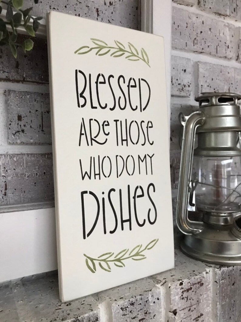 Blessed Are Those//Who Do My Dishes//Farmhouse Sign//Kitchen | Etsy