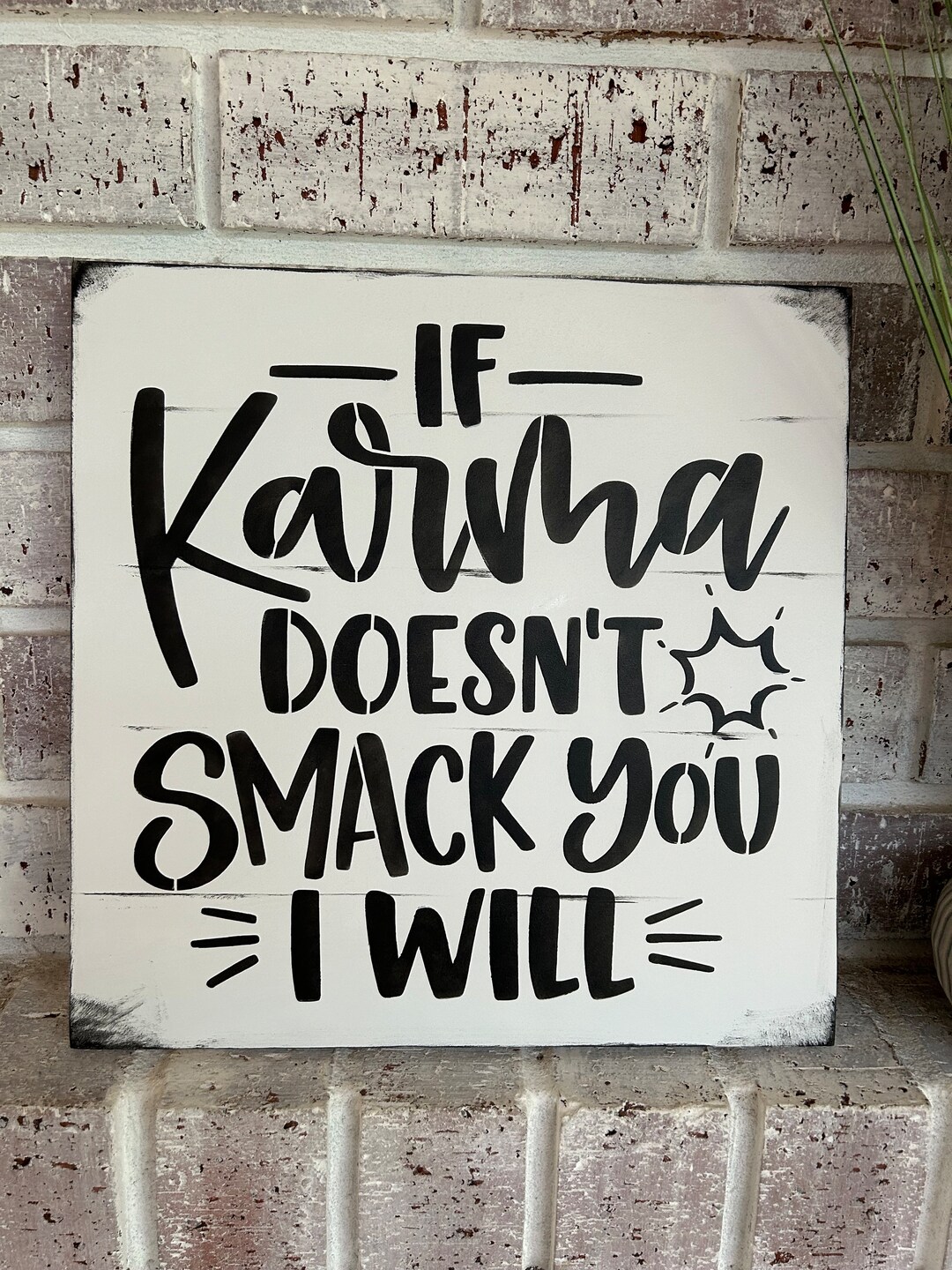 Karma/if Karma Doesn’t Smack You I Will/ Painted Wood Sign/ Karma Sign ...