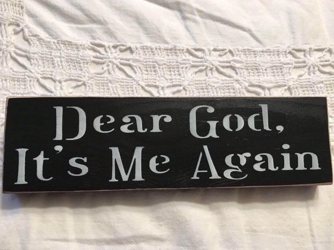 Dear GOD/ It's ME AGAIN/ Hand Painted Wood/ Shelf - Etsy