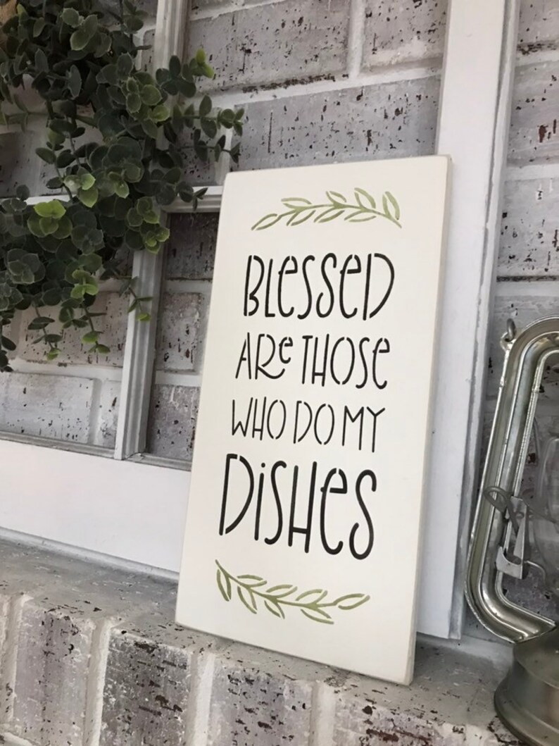 Blessed Are Those//Who Do My Dishes//Farmhouse Sign//Kitchen | Etsy