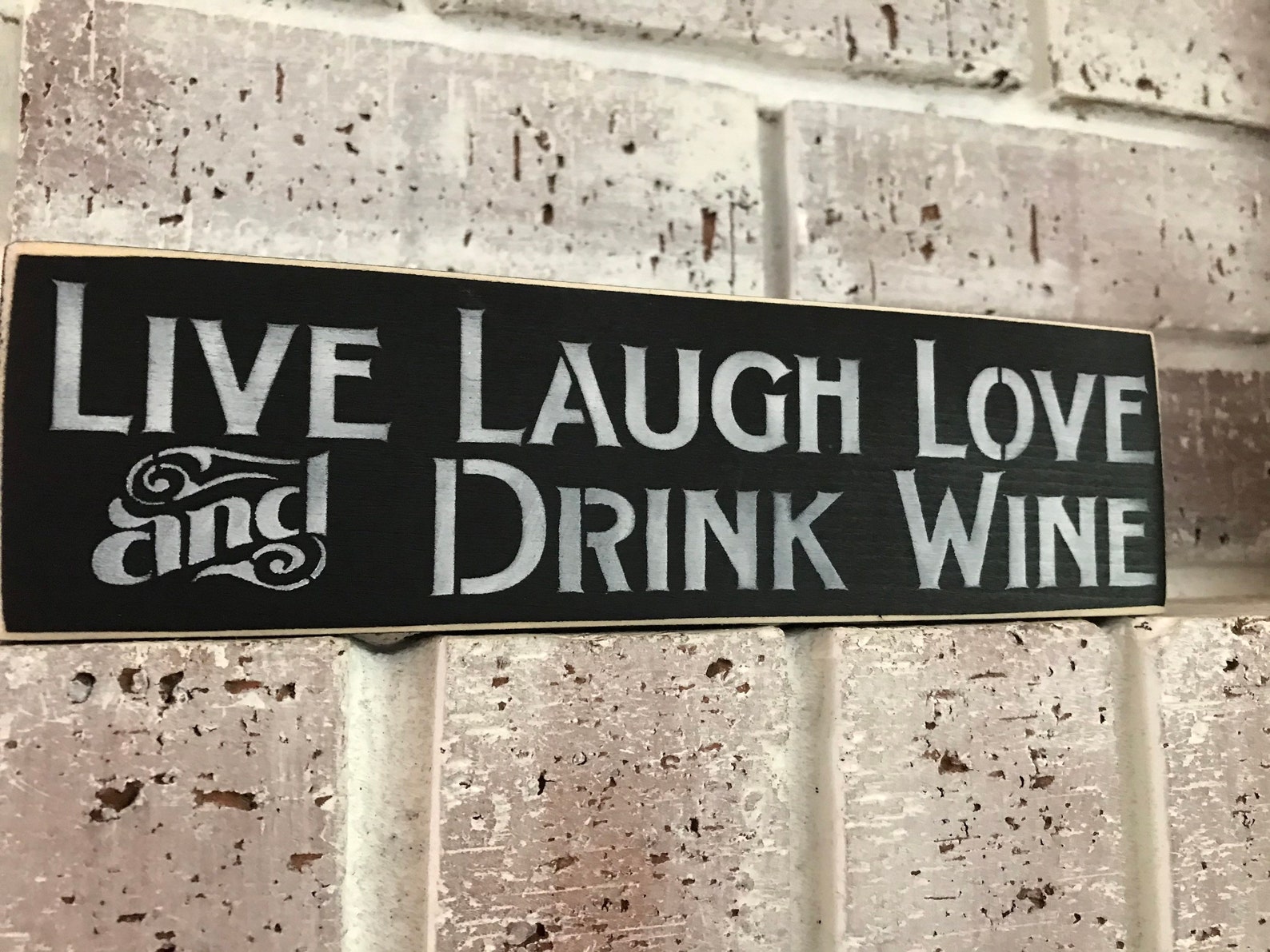 Live Laugh Love and Drink Wine|small Wood Sign|shelf Sitter|wine Sign|3 ...