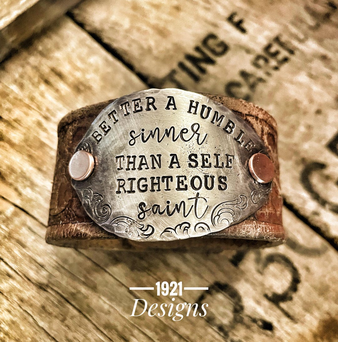 Better a Humble Sinner Than a Self Righteous Saint - Hand Stamped - Etsy