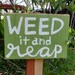 Buy Weed It and Reap Garden Sign Garden Stake Sign Gardening Online in ...
