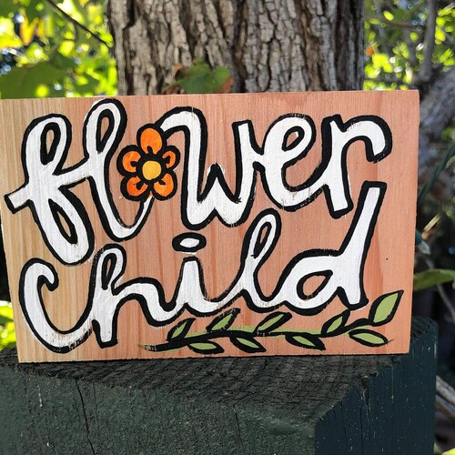 Flower Child Wood Sign Hippie Wooden Sign Cute Gift - Etsy