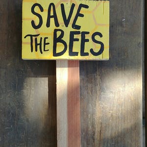 Save the Bees Garden Sign, Bee Sign, Honeybee Pollinator Art Honey Sign ...