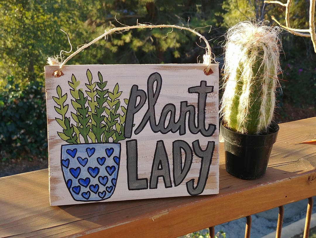 Plant Lady Wood Sign Succulent Garden Sign Plant Lover Gift Plant Mom ...
