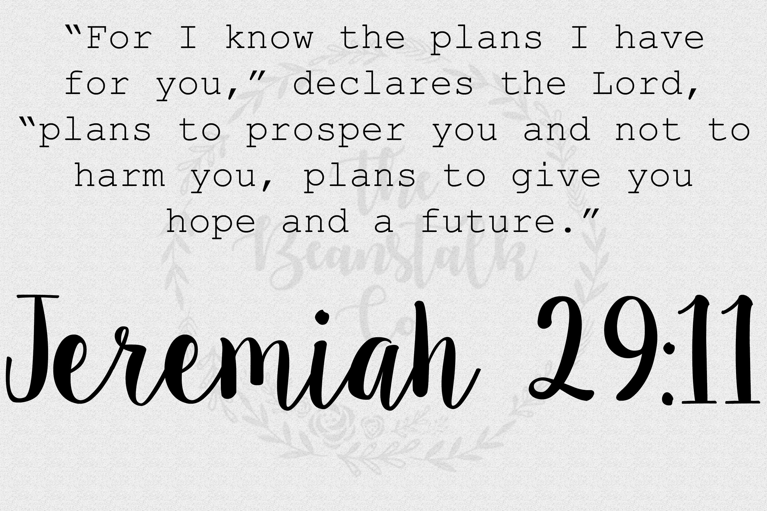 Jeremiah 29 11 For I Know The Plans I Have For You Bible Verse Etsy