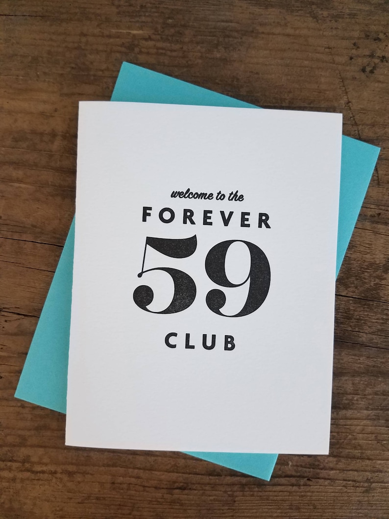 Welcome to the Forever 59 Club Letterpress Card - Etsy
