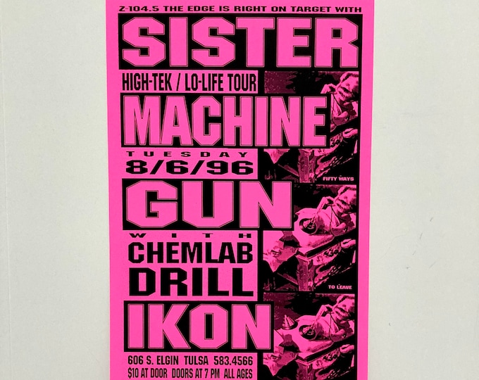 Sister Machine Gun Poster - August 6 1996 Concert With Chemlab & Drill ...