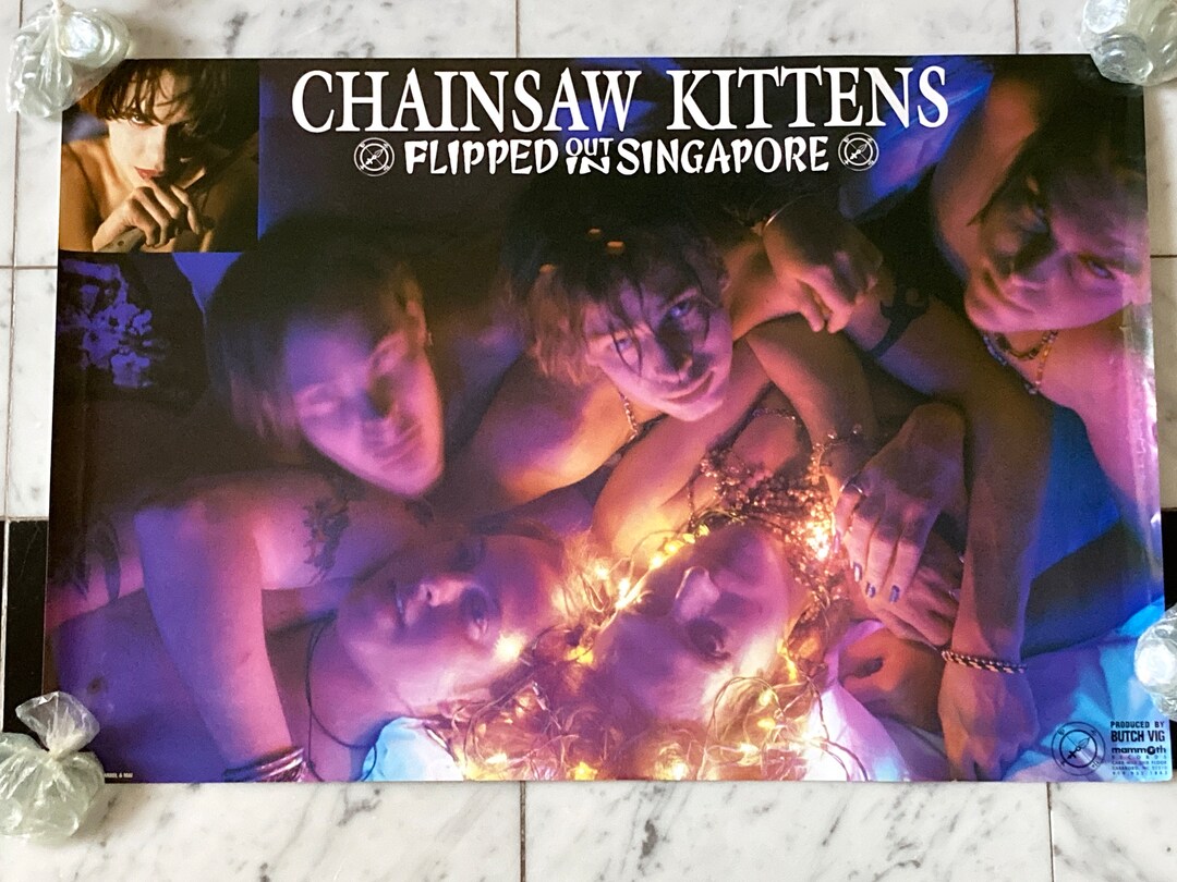 Chainsaw Kittens - Flipped Out in Singapore Original Poster 1992 - 17 X ...