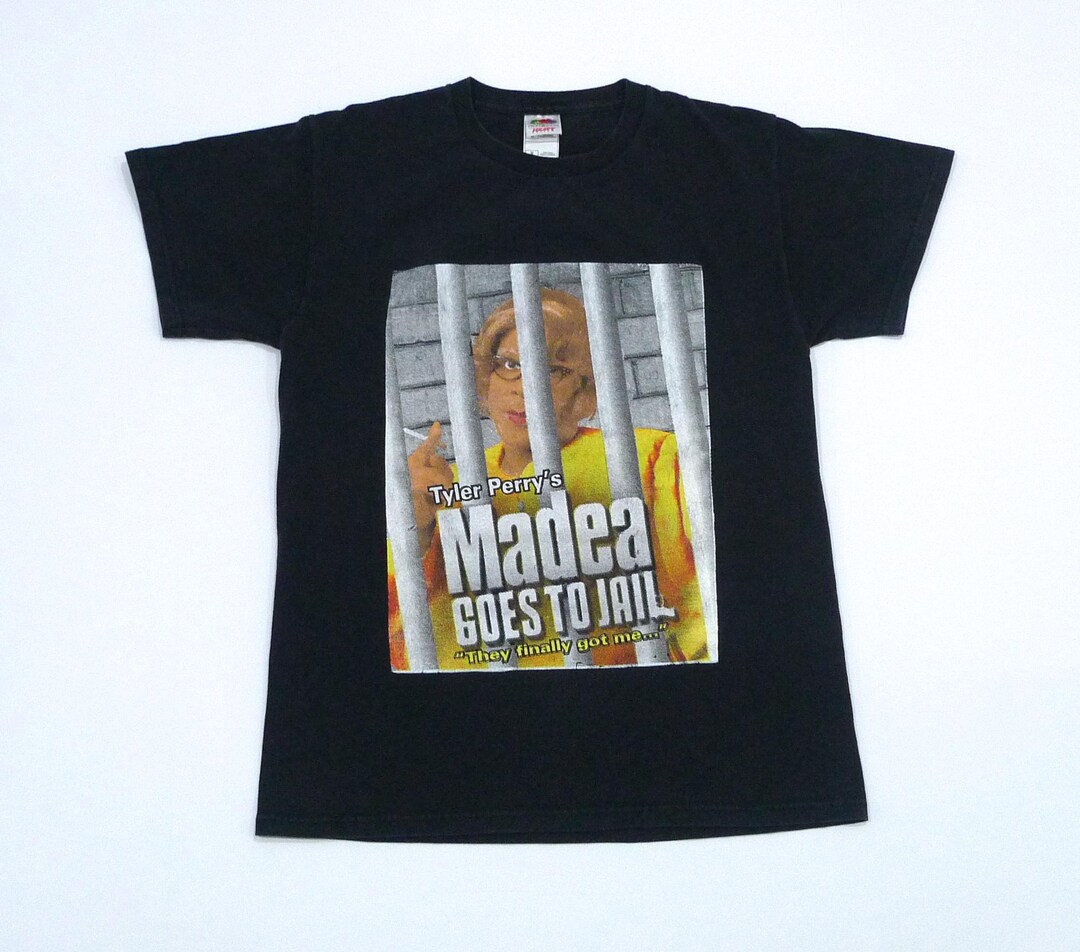 Madea Goes to Jail T Shirt - Double Sided Movie Shirt - I Ain't Scared ...