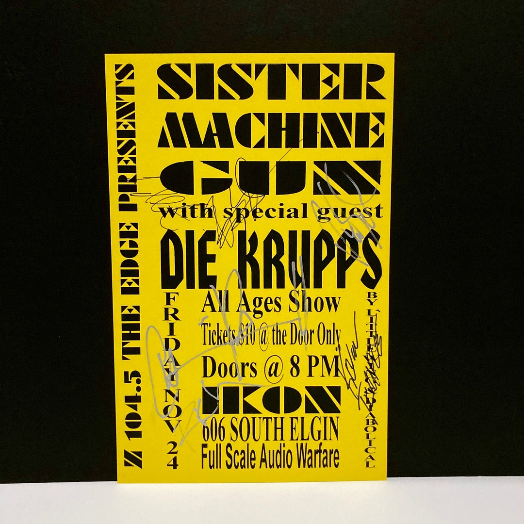 Sister Machine Gun Autographed Poster - November 24, 1995 / Burn Tour / Die Krupps / Wax Trax ...