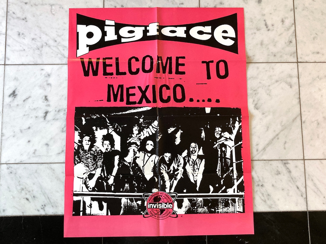 Pigface Welcome to Mexico Poster - Vintage Original 1991 / Martin ...