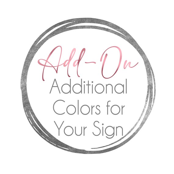 Order Add-on for Additional Colors for Your Sign Design | Etsy