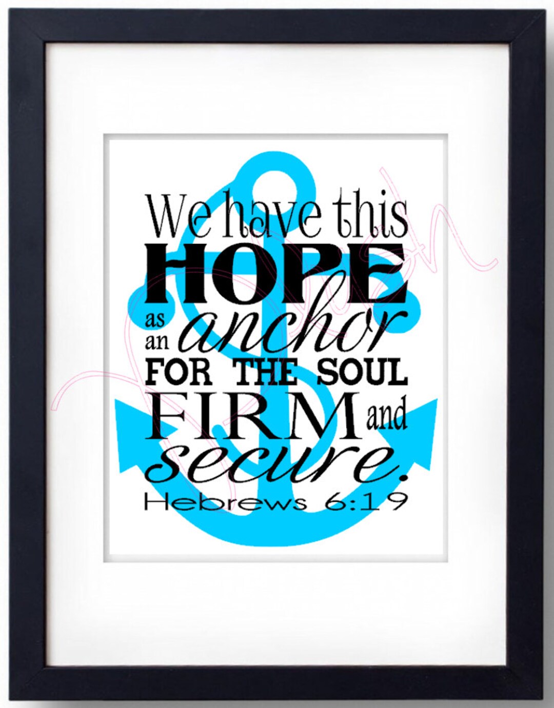 Hebrews 6:19 We Have This Hope as an Anchor...instant - Etsy