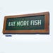 Eat More Fish Sign | Seafood Restaurant or Home Decor Hand Painted ...