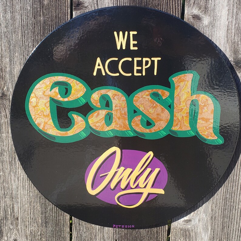 Cash Only Hand Painted Sign Variegated Metal Leaf 16" Diameter - Etsy
