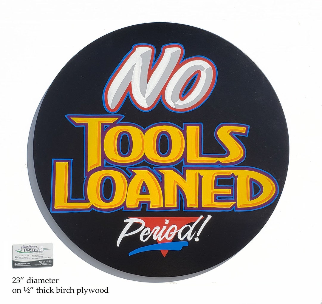 NO TOOLS LOANED Mechanic's Shop Sign. - Etsy