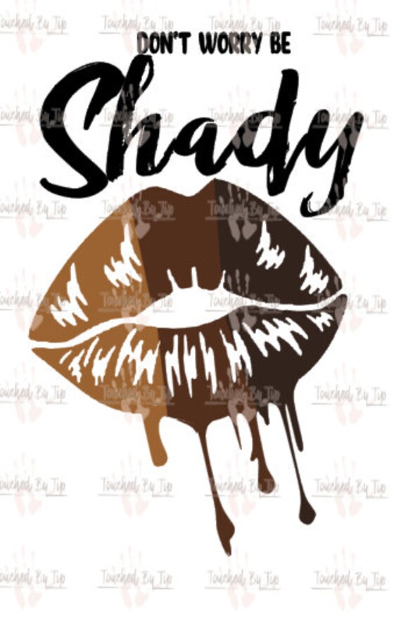 Don't Worry Be Shady SVG File | Etsy